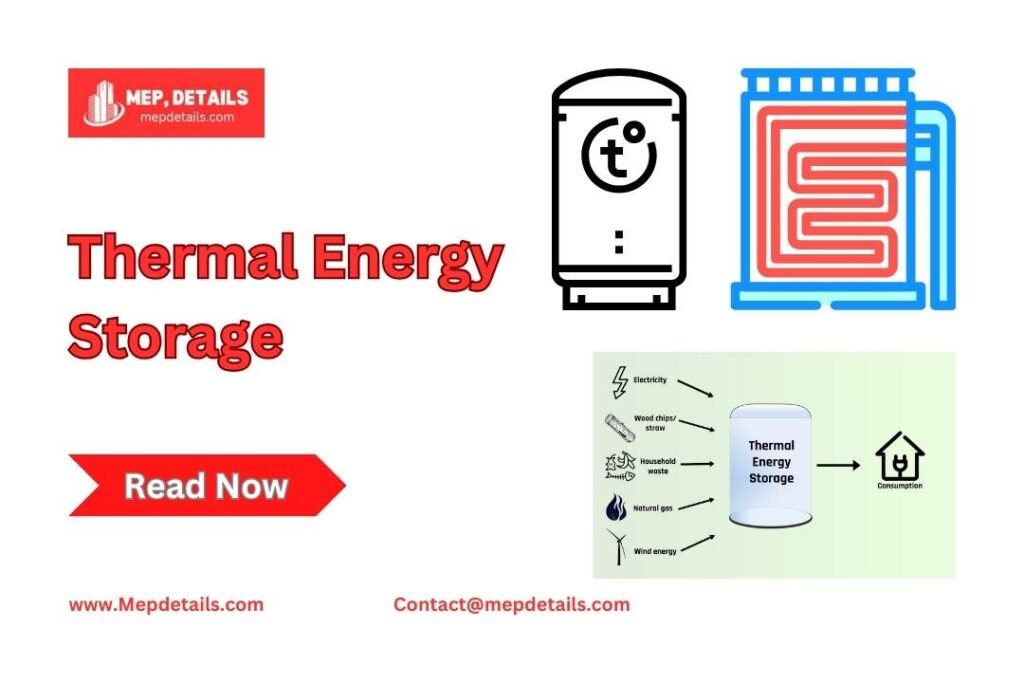 Thermal Energy Storage: Types, Application, Benefits - MEP Details