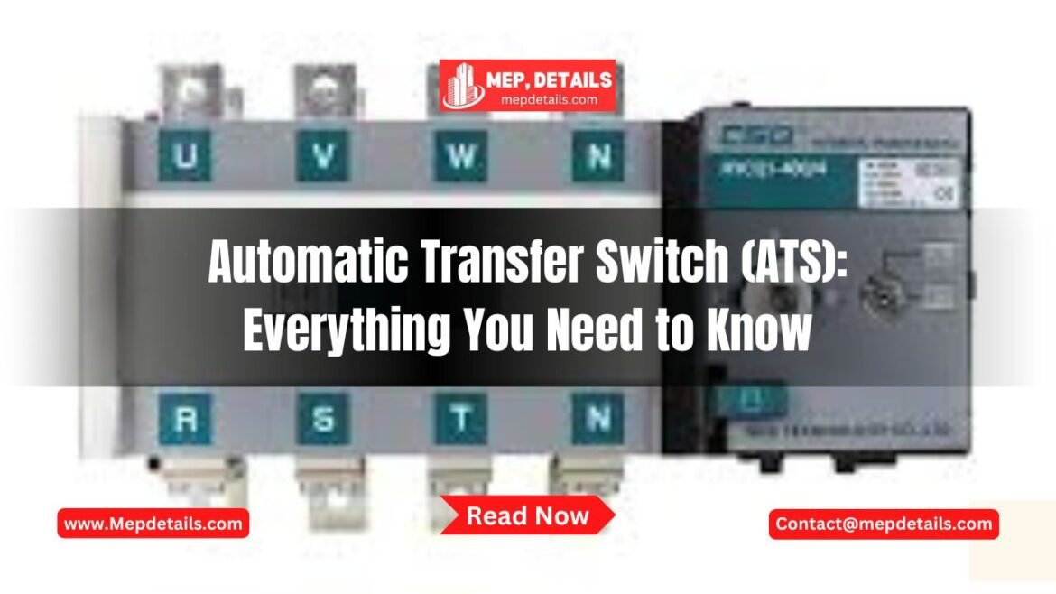 Automatic Transfer Switch (ATS): Everything You Need to Know - MEP ...